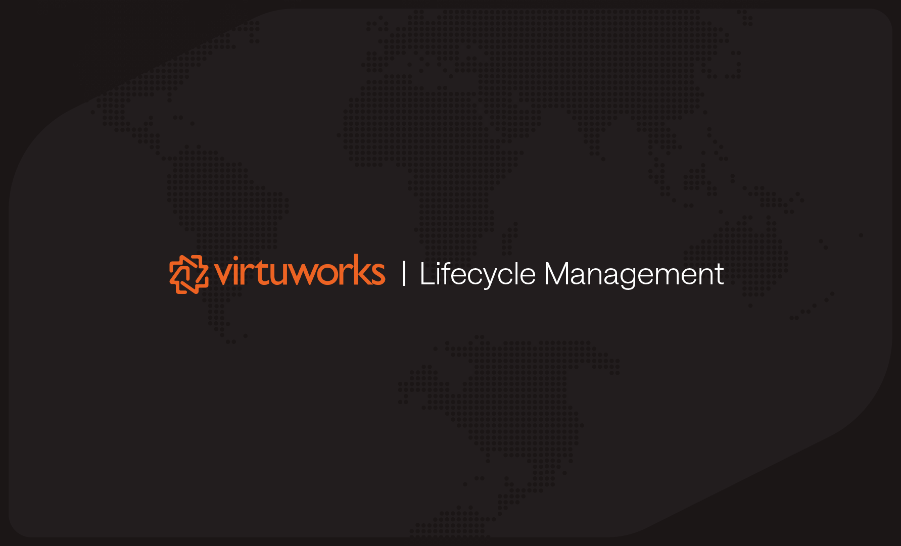 Expert Lifecycle Management for MSPs | VirtuWorks Solutions